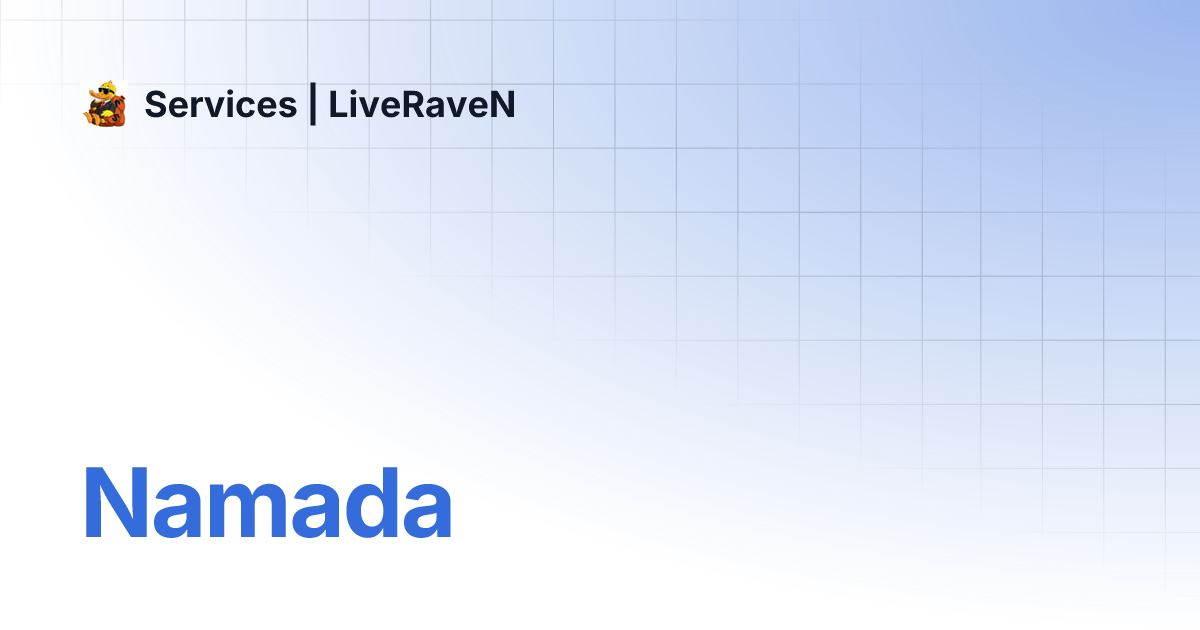 Namada | Services | LiveRaveN