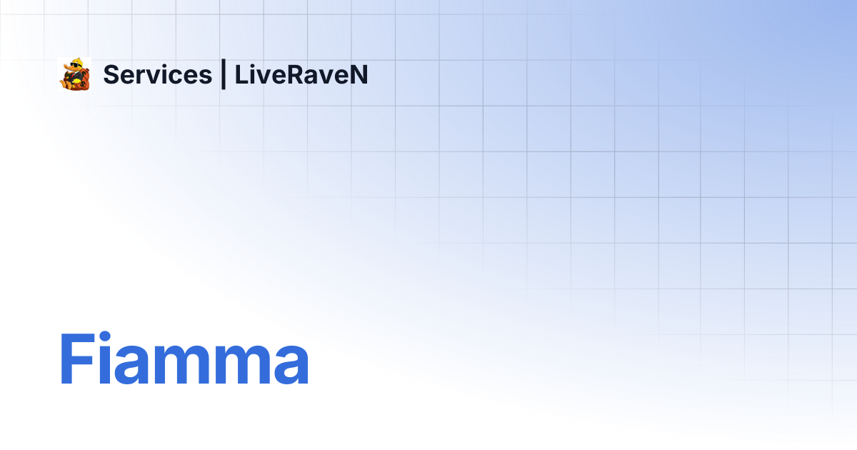 Fiamma | Services | LiveRaveN